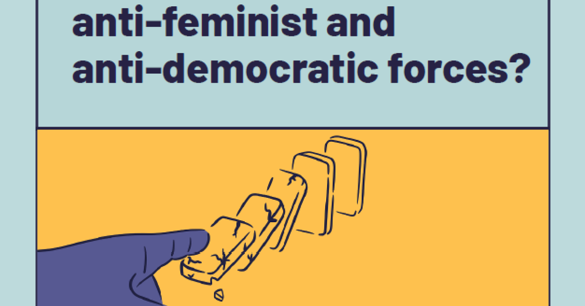 Facing the backlash: what is fuelling anti-feminist and anti-democratic ...